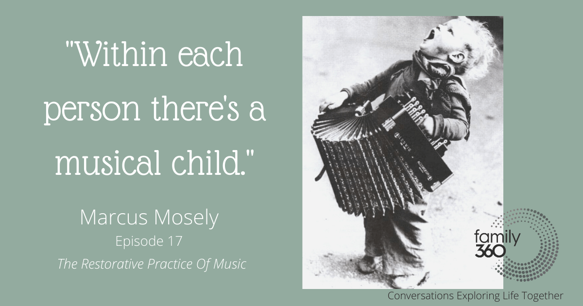 Ep. 17 | Marcus Mosely | The Restorative Practice Of Music